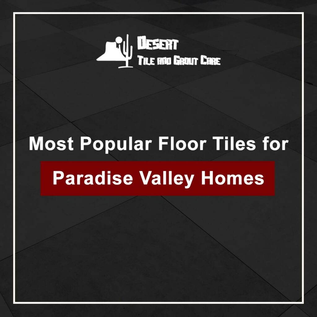 Get Your Queen Creek Patio Tile Ready for Summer | Desert Tile