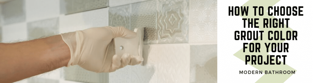 How To Choose The Right Grout Color For Your Project - Desert Tile ...